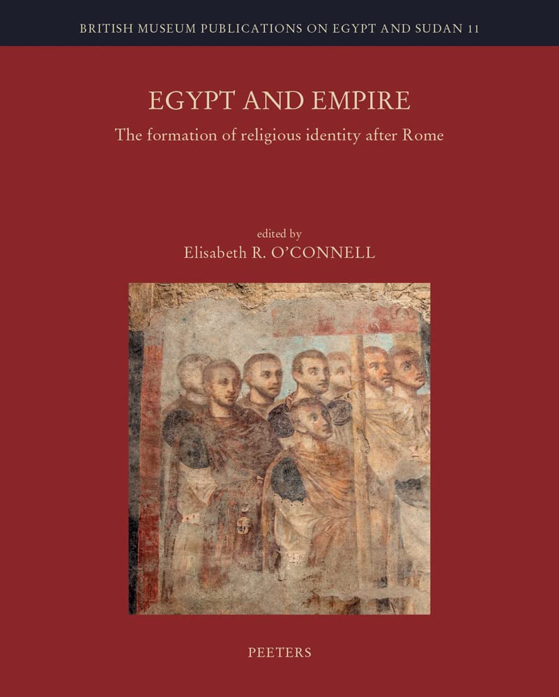 Egypt and Empire: Religious Identity After Rome - Egypt Museum